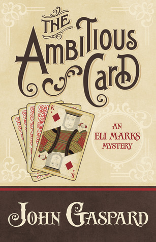 THE AMBITIOUS CARD – John Gaspard – Looking For a Good Book