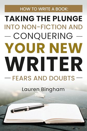 HOW TO WRITE A BOOK – Lauren Bingham – Looking For a Good Book